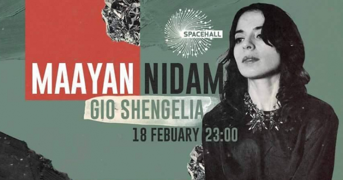 Maayan Nidam @ SPACEHALL // 18 თებერვალი - Marao